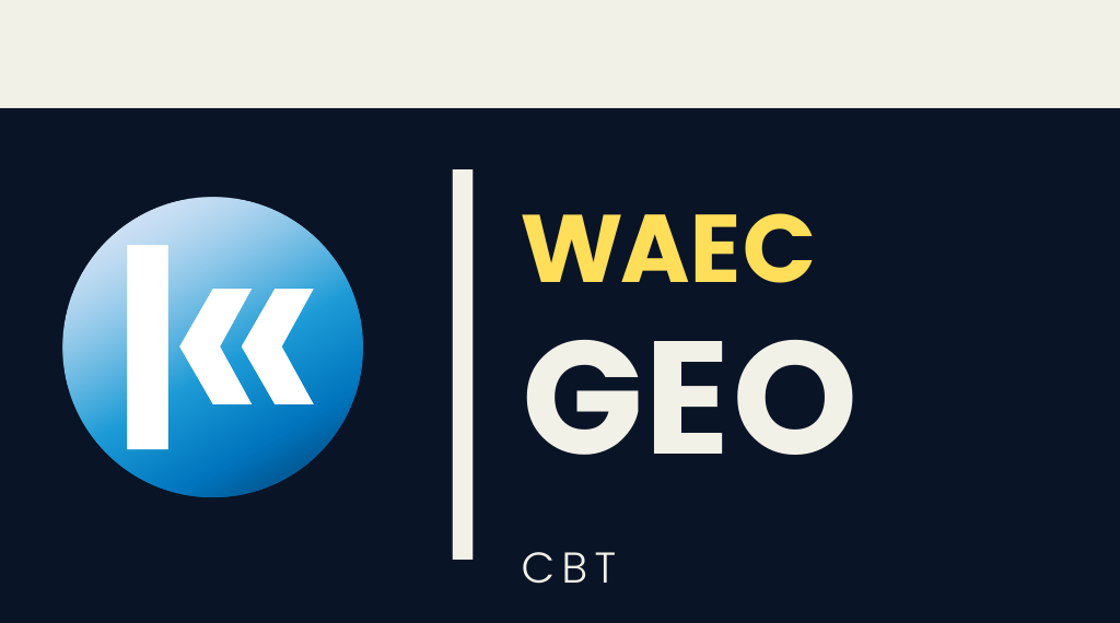 WAEC: GEOGRAPHY | Kofa Study