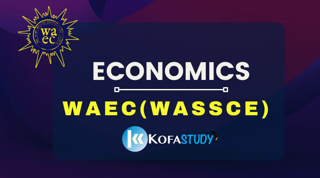Waec Economics Past Questions And Answers