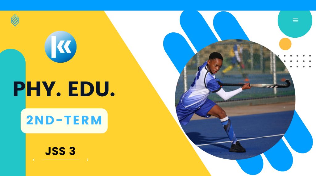JSS3: 2nd Term Physical And Health Education - 4 Month Plan | Kofa Study