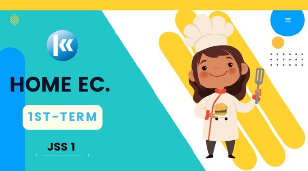 JSS1 Home Economics | Kofa Study