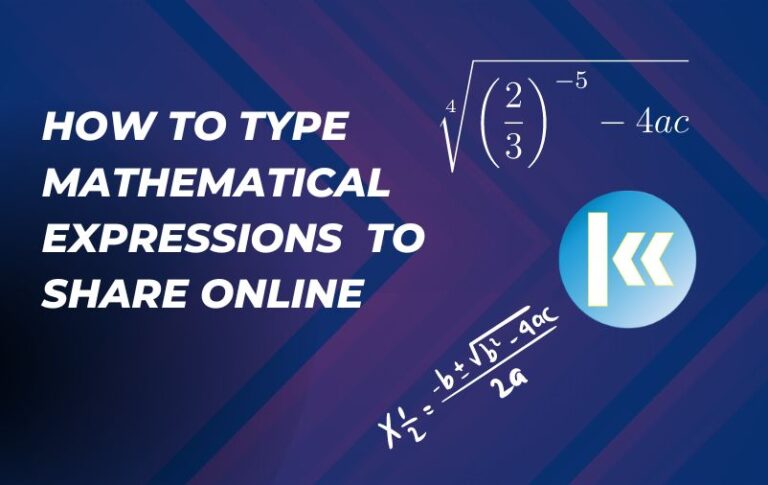 How To Type Math Expressions To Share Online (Video) | Kofa Study