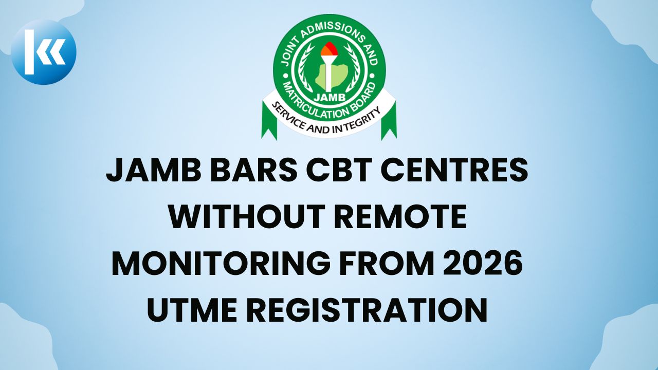 JAMB Bars CBT Centres Without Remote Monitoring From 2026 UTME ...