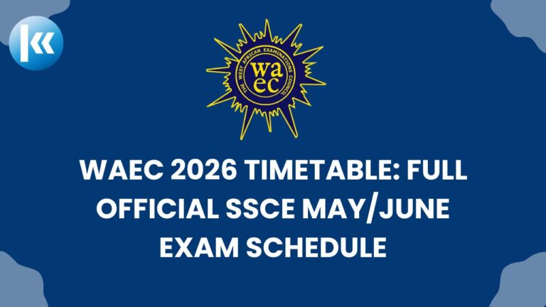 WAEC 2026 Timetable: Full Official SSCE May/June Exam Schedule | Kofa Study